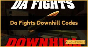 Da Fights Downhill Codes (Back!) (May 2026)