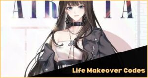 Life Makeover Codes & How To Redeem Guide (May 2026)