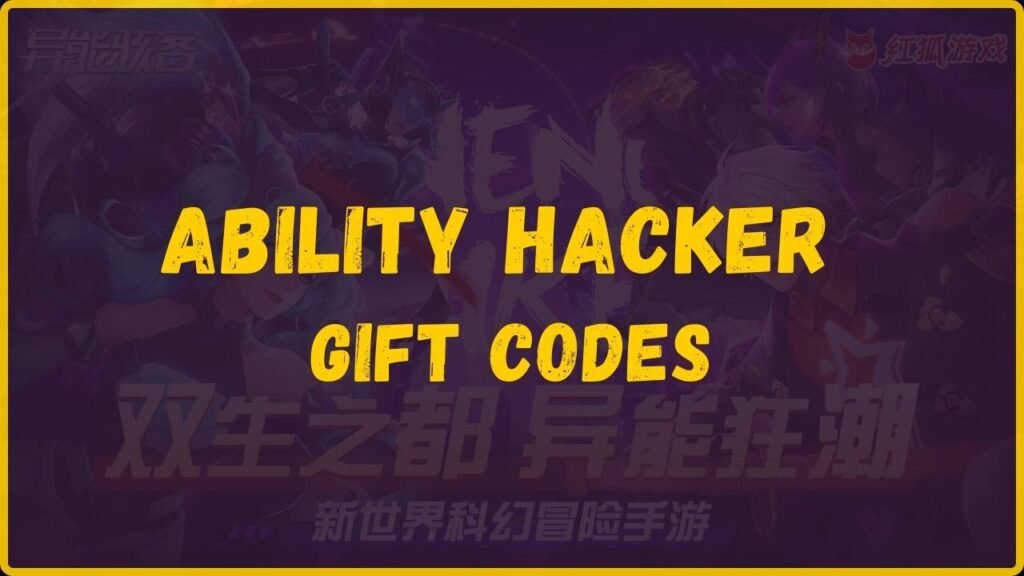 Ability Hacker Gift Codes & How to Redeem Guide September 2025
