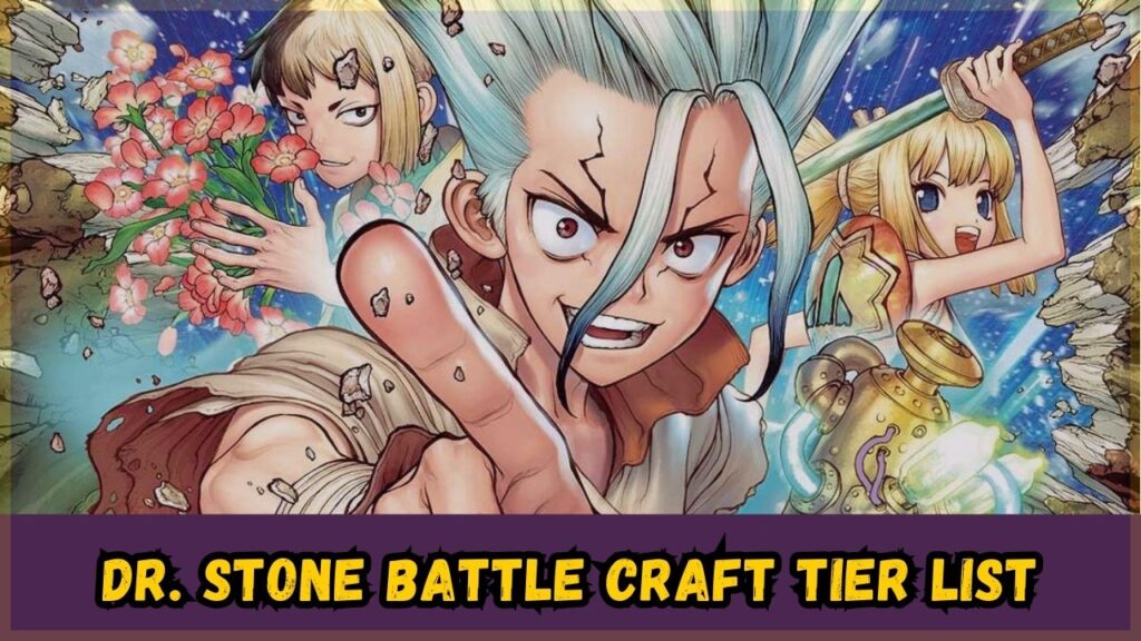 Dr. STONE BATTLE CRAFT Tier List (Best units guide 2026)