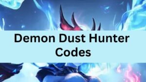 Demon Dust Hunter Codes and how to redeem them